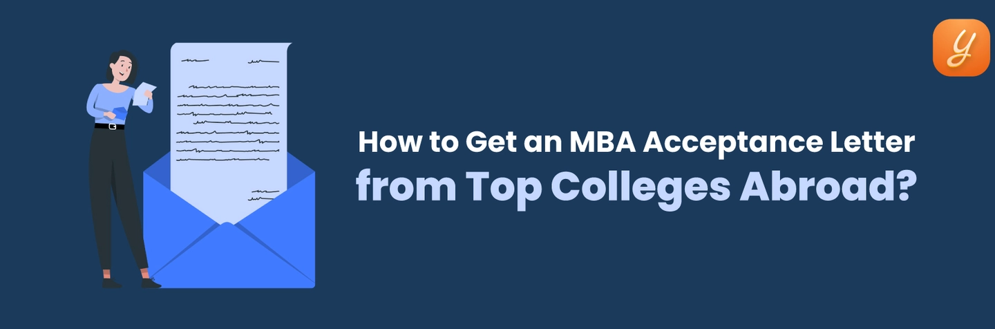 How to Get an MBA Acceptance Letter from Top Colleges Abroad? | Yocket