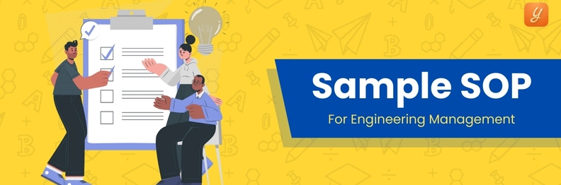 Best SOP For Engineering Management: Sample & Tips | Yocket